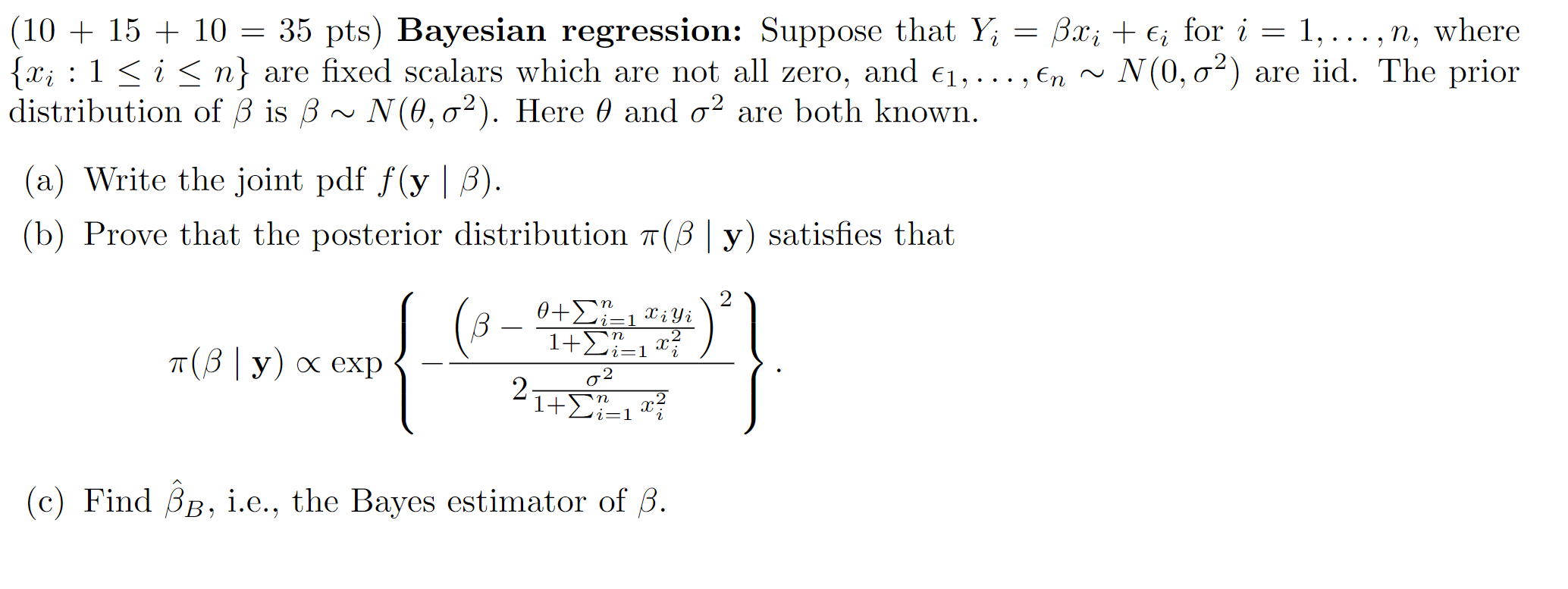 Solved (10 + 15 + 10 = 35 pts) Bayesian regression: Suppose | Chegg.com
