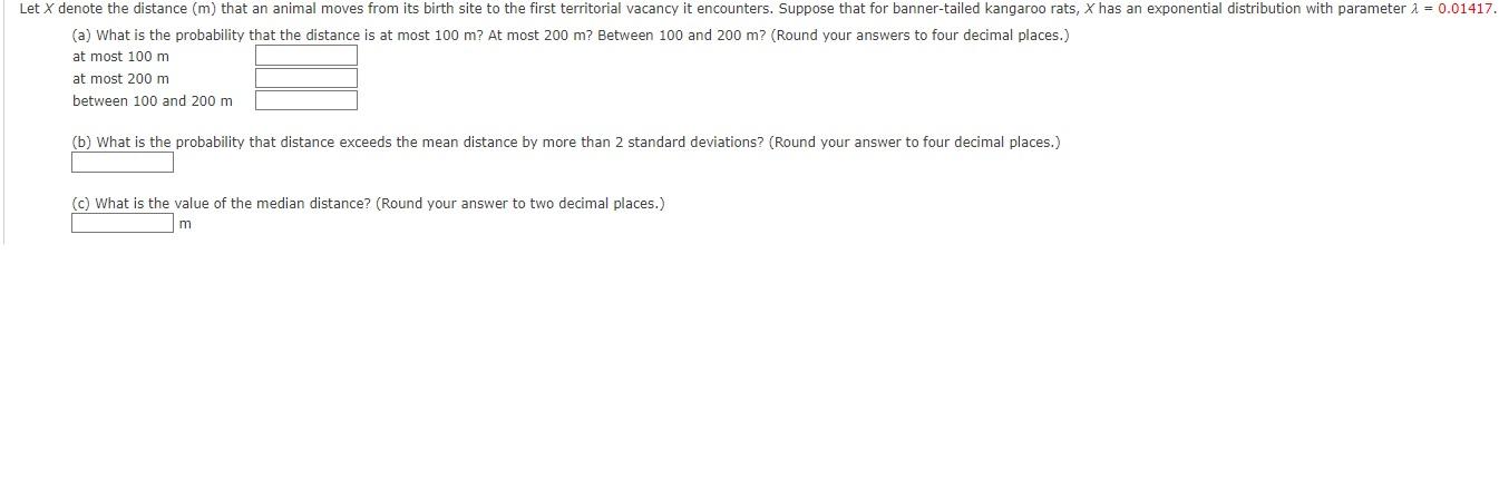 Solved Let X denote the distance (m) that an animal moves | Chegg.com