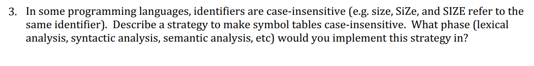 Solved 3. In some programming languages, identifiers are | Chegg.com