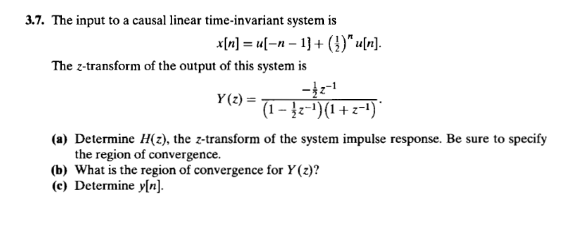 Solved 3.7. The input to a causal linear time-invariant | Chegg.com