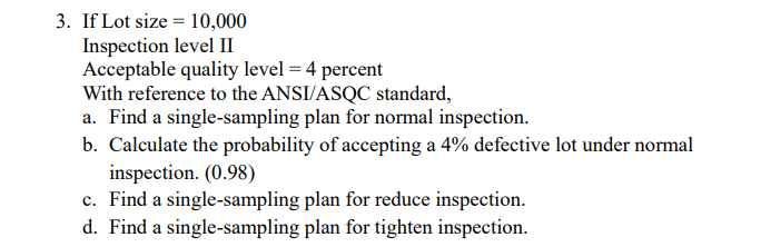 Solved 3. If Lot size =10,000 Inspection level II Acceptable | Chegg.com