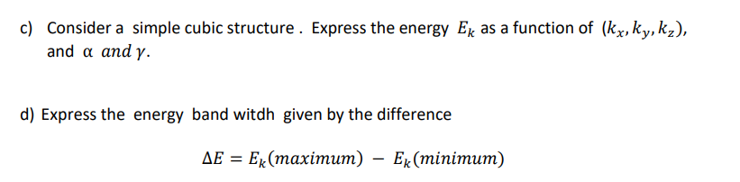 Solved c) Consider a simple cubic structure. Express the | Chegg.com