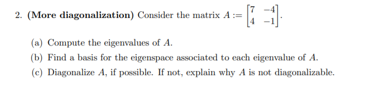 Solved 17 -4 2. (More diagonalization) Consider the matrix A | Chegg.com