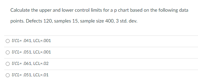 Solved Calculate the upper and lower control limits for a p | Chegg.com