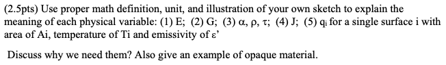 Solved (2.5pts) Use proper math definition, unit, and | Chegg.com