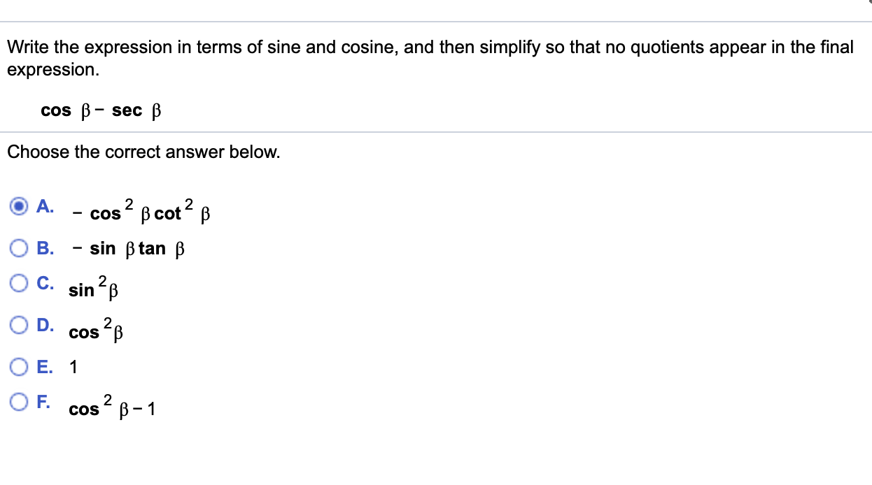 Solved Write the expression in terms of sine and cosine, and | Chegg.com