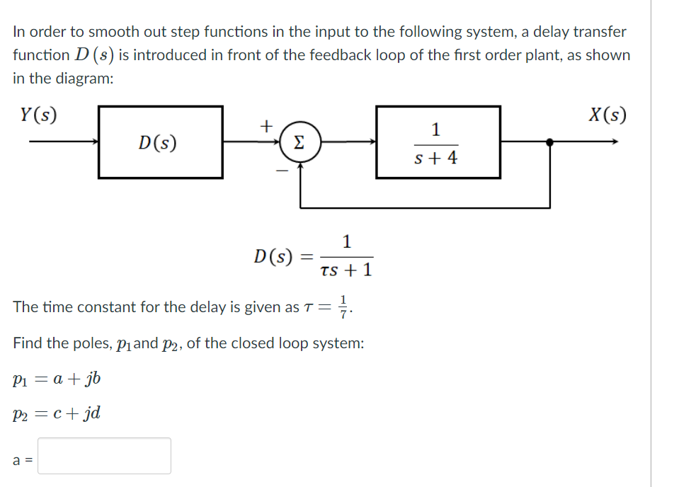 Solved In order to smooth out step functions in the input to | Chegg.com