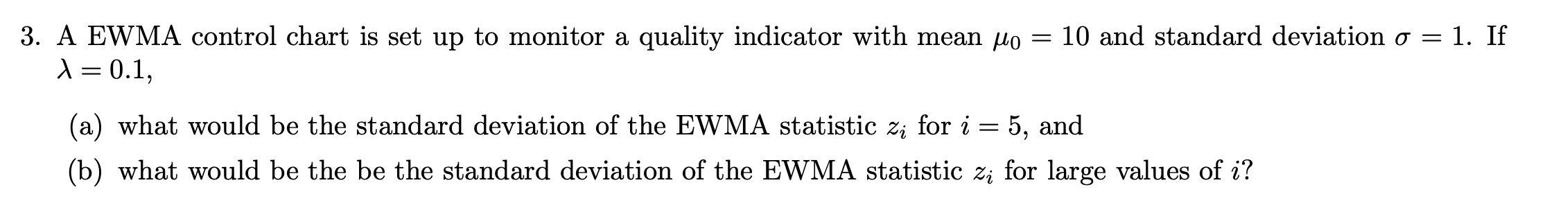 Solved = 10 and standard deviation o = 1. If 3. A EWMA | Chegg.com