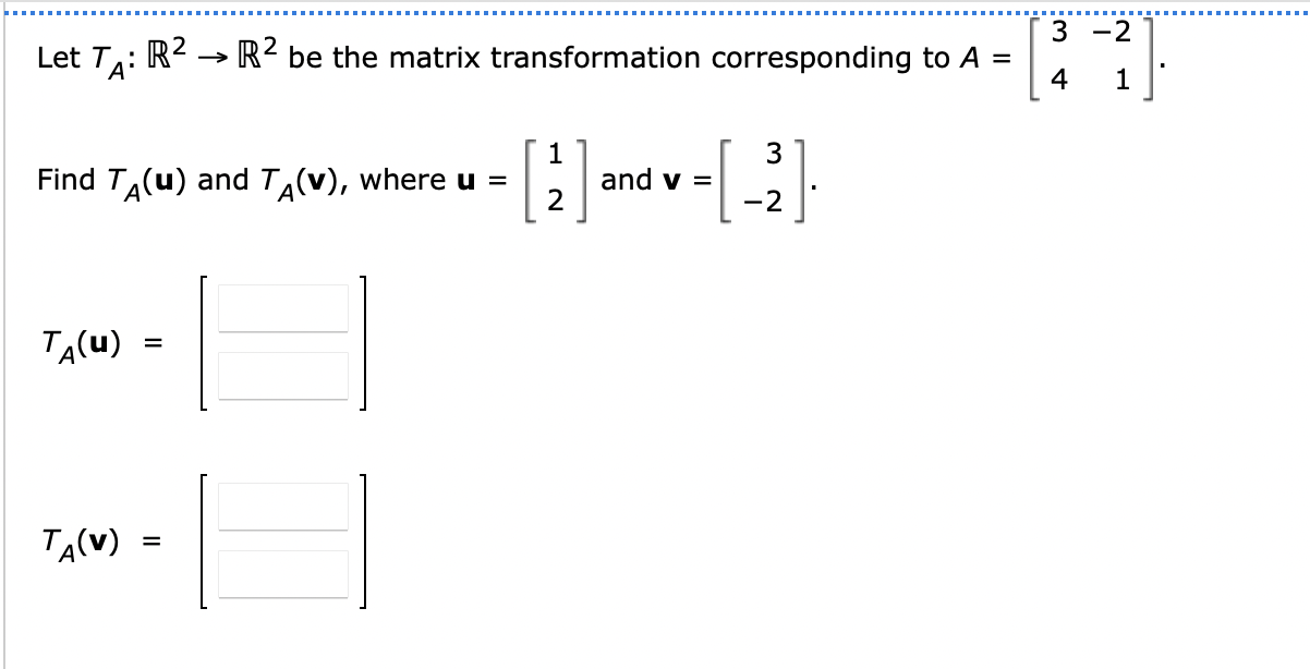 Solved 3 -2 Let Ta: R2 → R2 be the matrix transformation | Chegg.com