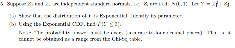 Solved Suppose Z1 and Z2 are independent standard normals, | Chegg.com