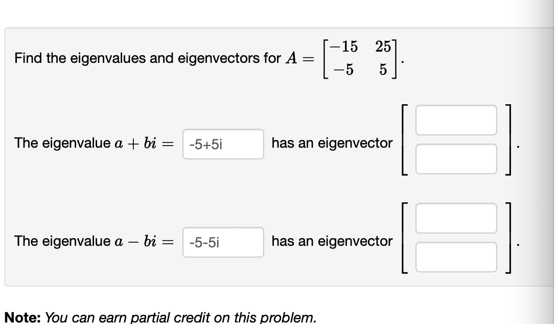 Solved Find the eigenvalues and eigenvectors for | Chegg.com