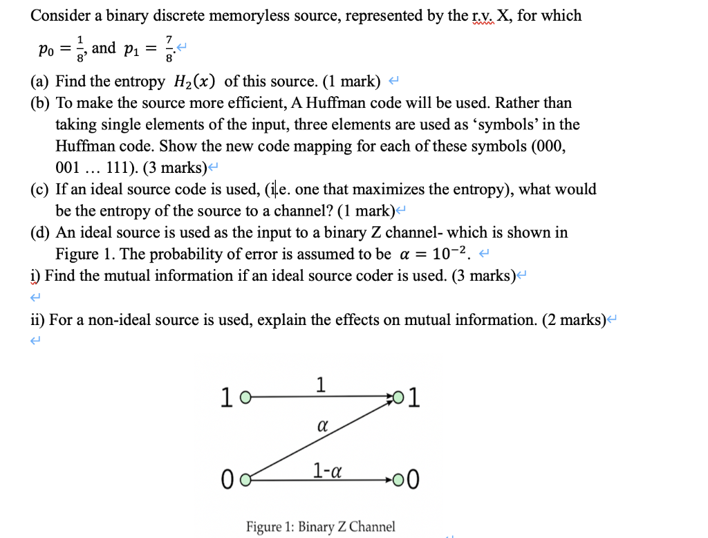 Consider A Binary Discrete Memoryless Source 