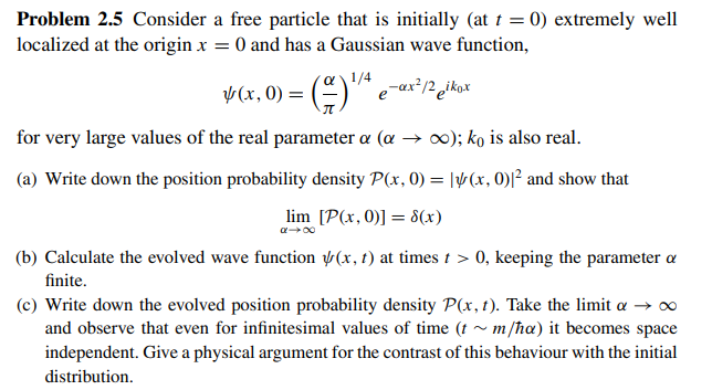 Solved Problem 2.5 Consider a free particle that is | Chegg.com