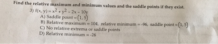 Solved Find the relative maximum and minimum values and the | Chegg.com