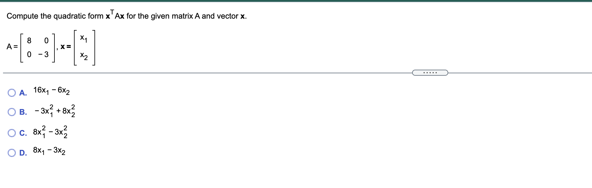 Solved Compute the quadratic form xTax for the given matrix | Chegg.com