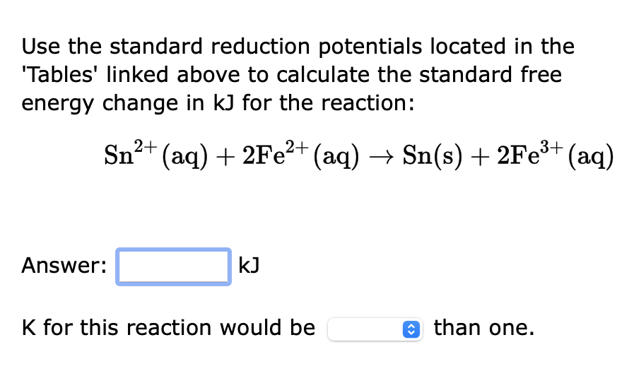 Solved Use the standard reduction potentials located in the | Chegg.com