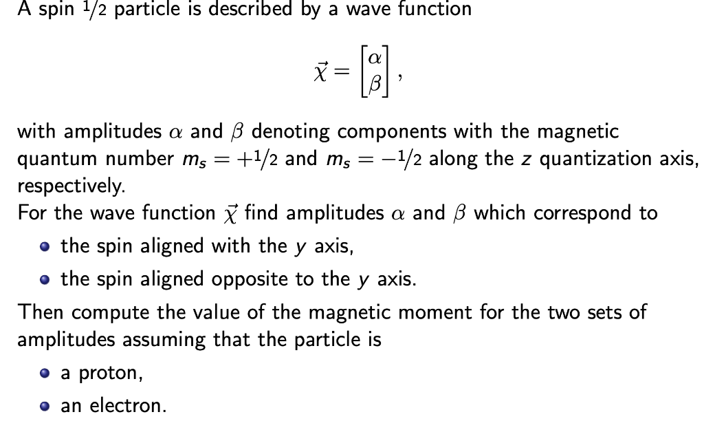 A spin 1/2 particle is described by a wave function a | Chegg.com