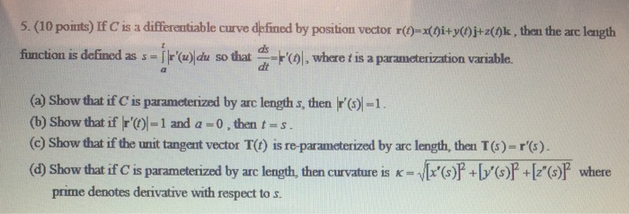 Solved If C is a differentiable curve defined by position | Chegg.com