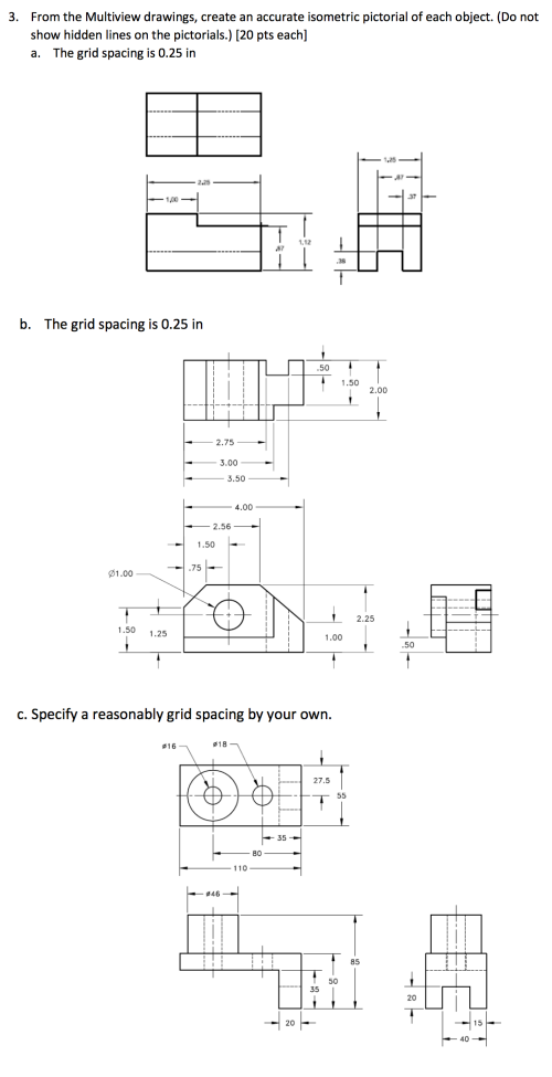 Solved 3. From the Multiview drawings, create an accurate | Chegg.com