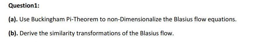 Solved Q(a). Use Buckingham Pi-Theorem to non-Dimensionalize | Chegg.com
