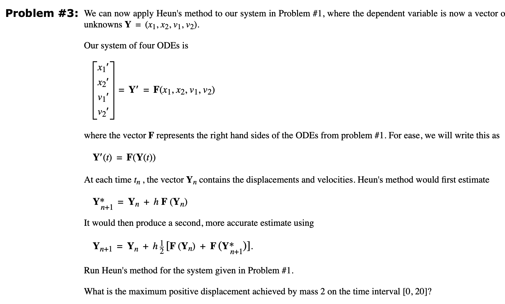 Problem #3: We ﻿can now apply Heun's method to ﻿our | Chegg.com