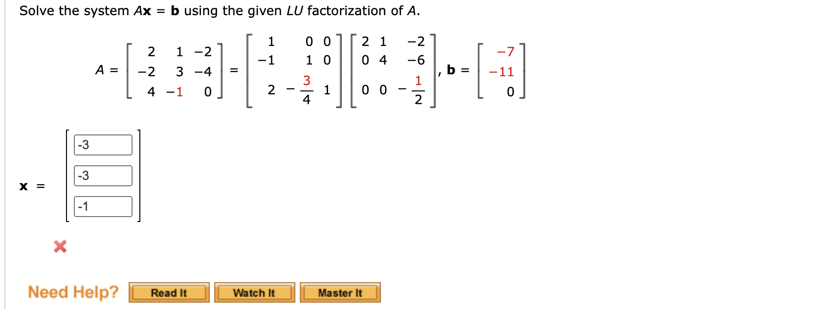 Solved Solve the system Ax=b ﻿using the given LU | Chegg.com