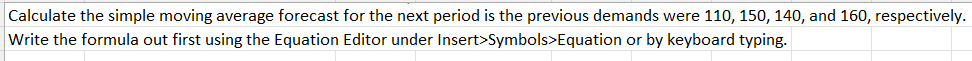 Solved Calculate the simple moving average forecast for the | Chegg.com