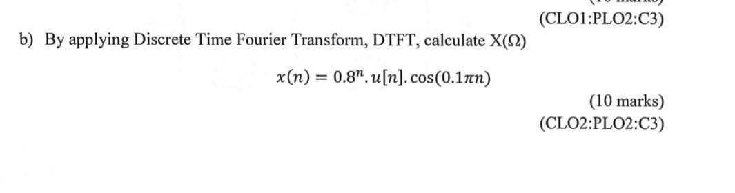 Solved b) By applying Discrete Time Fourier Transform, DTFT, | Chegg.com