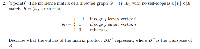 2. [4 points] The incidence matrix of a directed | Chegg.com