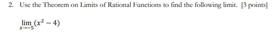 Solved 2. Use the Theorem on Limits of Rational Functions to | Chegg.com