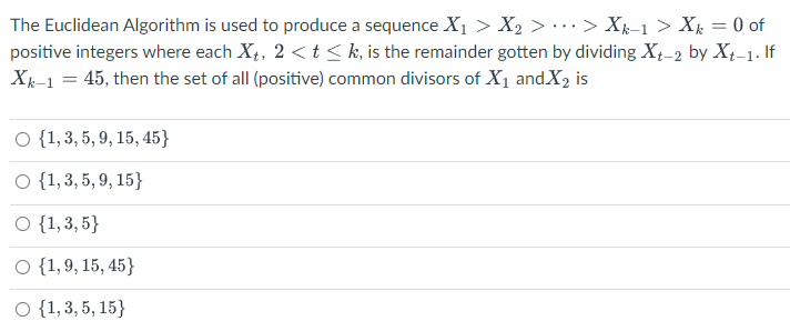 Solved The Euclidean Algorithm is used to produce a sequence | Chegg.com