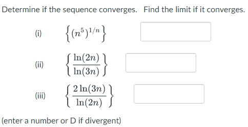 Solved Determine if the sequence converges. Find the limit | Chegg.com