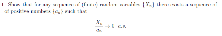 Solved 1. Show that for any sequence of (finite) random | Chegg.com