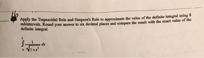 Solved Apply the Trapezoidal Rule and Simpson's Rule to | Chegg.com