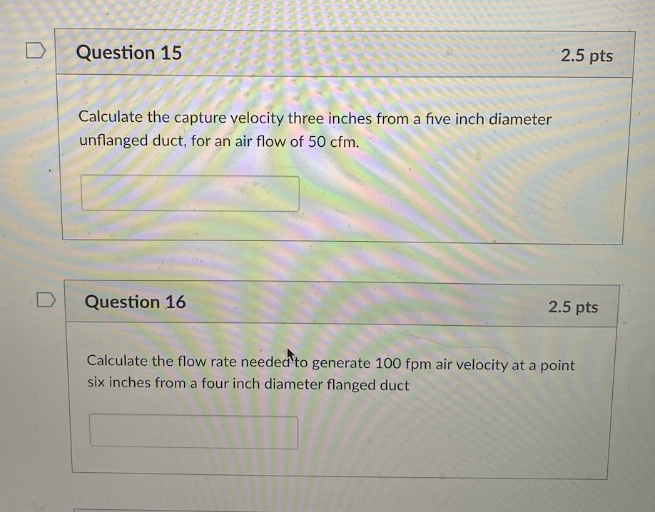 Solved Question 15 2.5 pts Calculate the capture velocity | Chegg.com