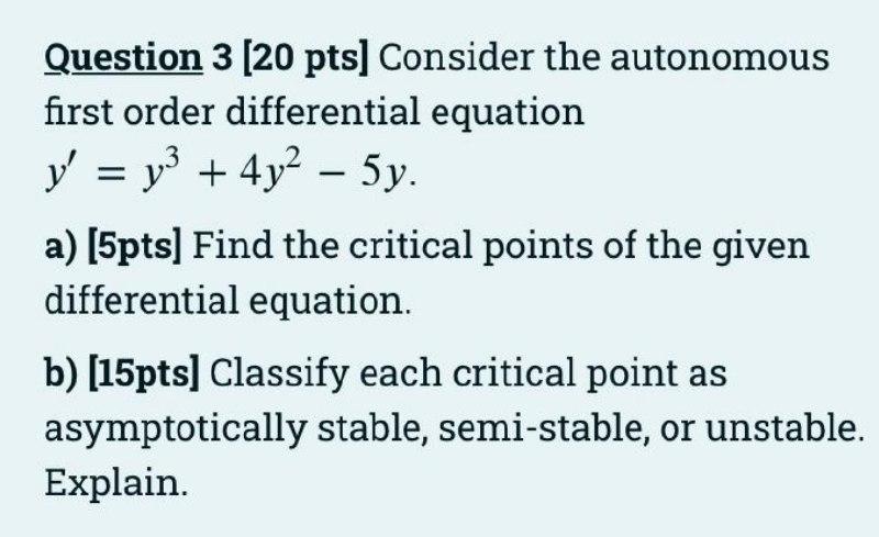 Solved - Question 3 (20 pts] Consider the autonomous first | Chegg.com