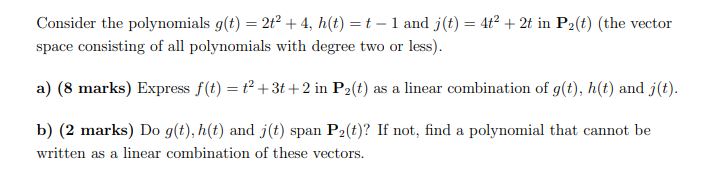 Solved Consider the polynomials g(t) = 2++4, h(t) = t - 1 | Chegg.com