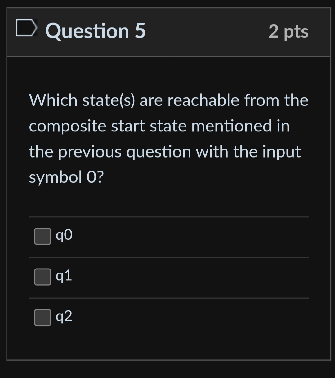 Solved Question 52 ﻿ptsWhich state(s) ﻿are reachable from | Chegg.com