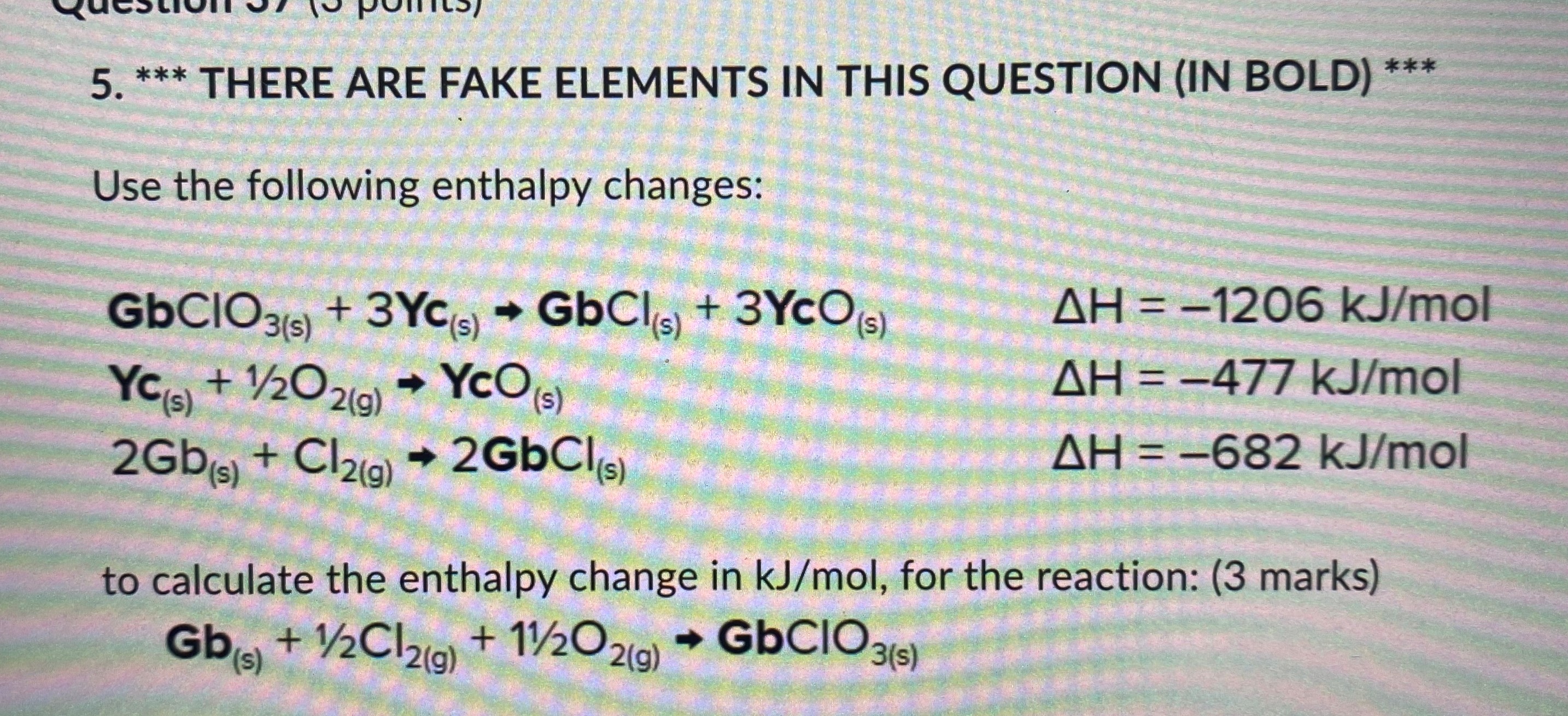 Solved 5. ∗∗∗ THERE ARE FAKE ELEMENTS IN THIS QUESTION (IN | Chegg.com
