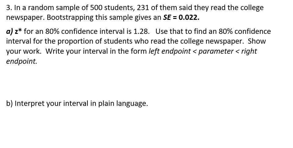 Solved 3. In a random sample of 500 students, 231 of them | Chegg.com