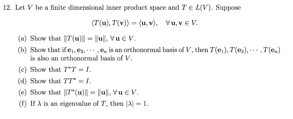 Solved 12. Let V be a finite dimensional inner product space | Chegg.com