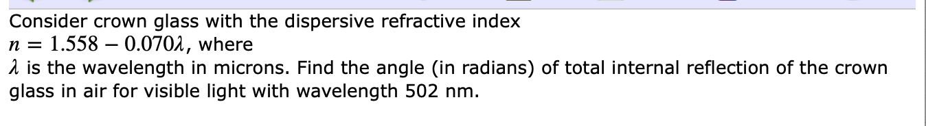 Solved n = Consider crown glass with the dispersive | Chegg.com