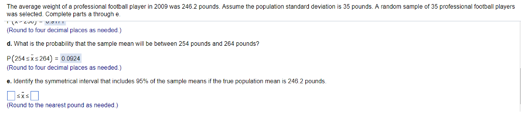 Solved The average weight of a professional football player | Chegg.com