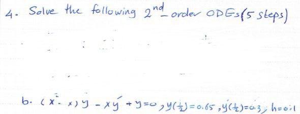 4. Solve the following and order ODEs (5 steps) b. | Chegg.com