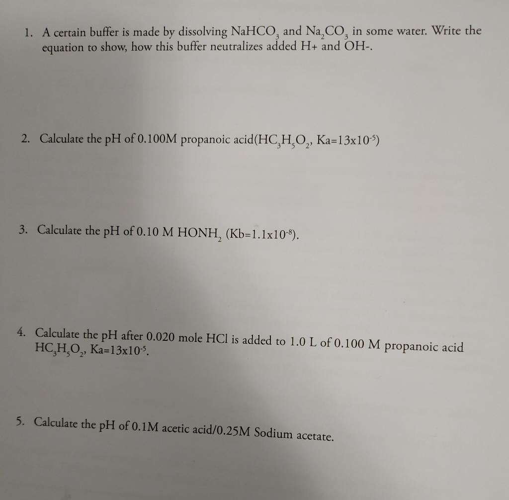 Solved 1. A certain buffer is made by dissolving NAHCO, and | Chegg.com