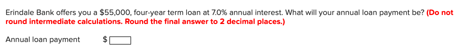 Solved Erindale Bank offers you a $55,000, four-year term | Chegg.com