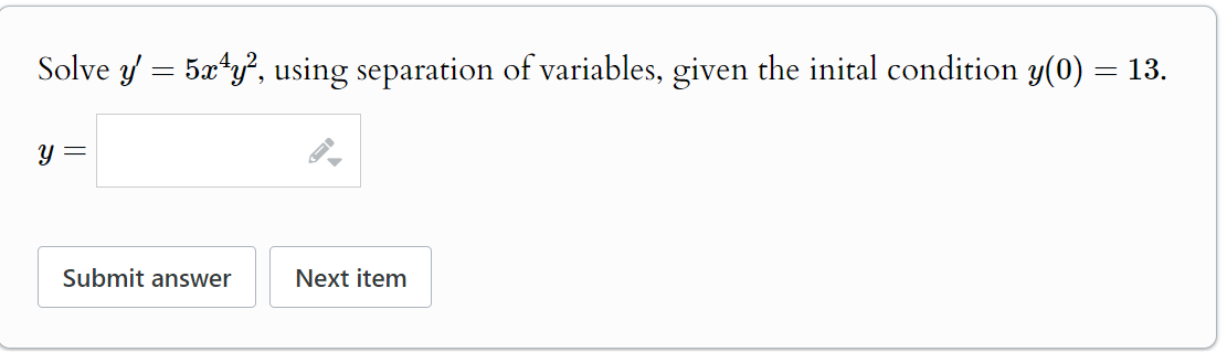 Solved Solve y'=5x4y2, ﻿using separation of variables, given | Chegg.com