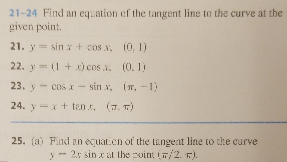 Solved 21 24 Find An Equation Of The Tangent Line To The