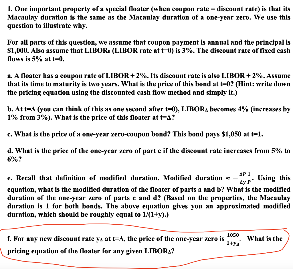 Solved 1. One important property of a special floater (when | Chegg.com