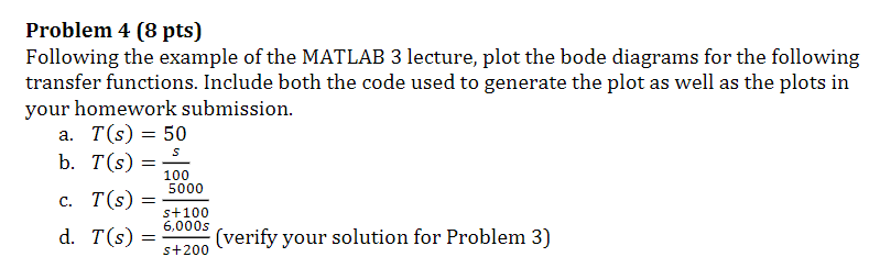 Solved Problem 4 (8 pts) Following the example of the MATLAB | Chegg.com Solved Problem 4 (8 pts) Following the example of the MATLAB | Chegg.com
